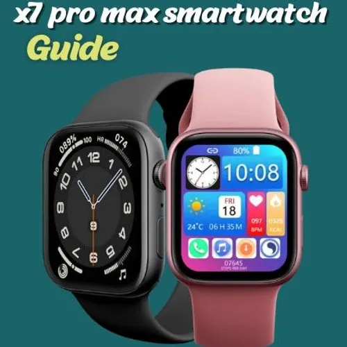 X7 pro max smartwatch guide — скачать для Android 2,5★ бесплатно 📱 в ...